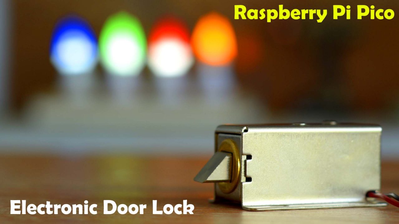 Raspberry Pi Pico And Rfid Based Door Lock Control System 2022
