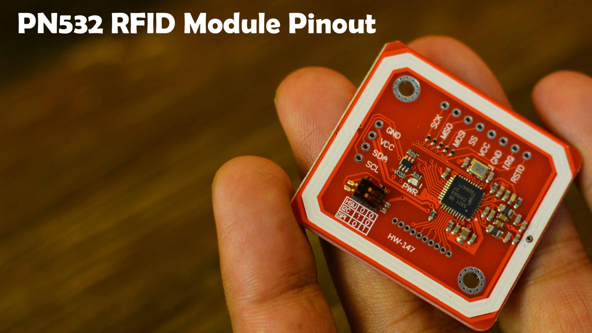 Pn532 Rfid Nfc Module With Arduino How To Use Hsu Uart Spi And I2c